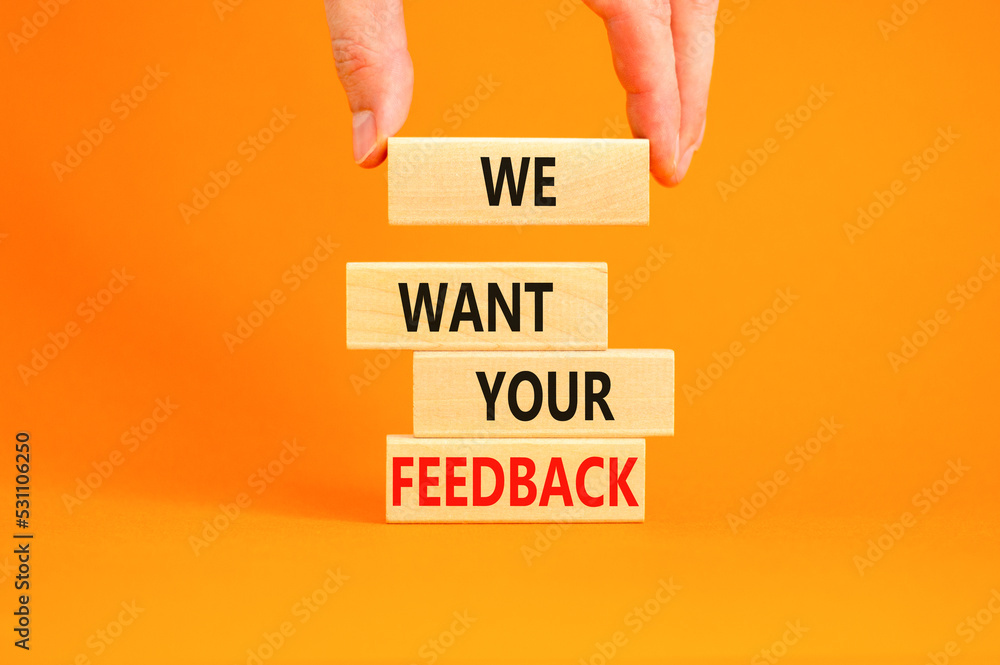 Support and we want your feedback symbol. Concept words We want your ...
