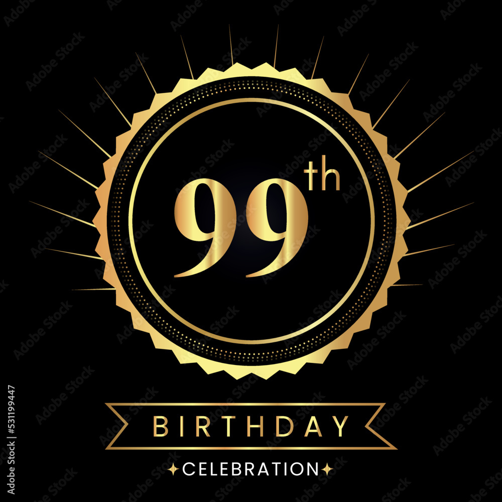Happy 99th birthday with gold badges isolated on black background ...