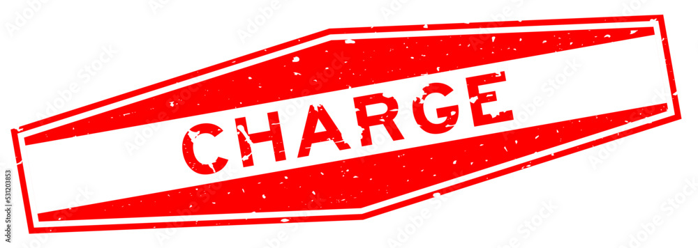 Grunge red charge word hexagon rubber seal stamp on white background ...