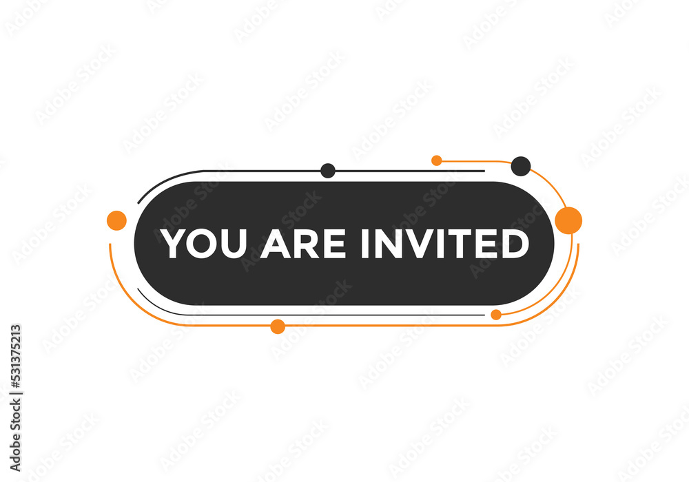 You are invited button. speech bubble. You are invited web banner template. Vector Illustration ...
