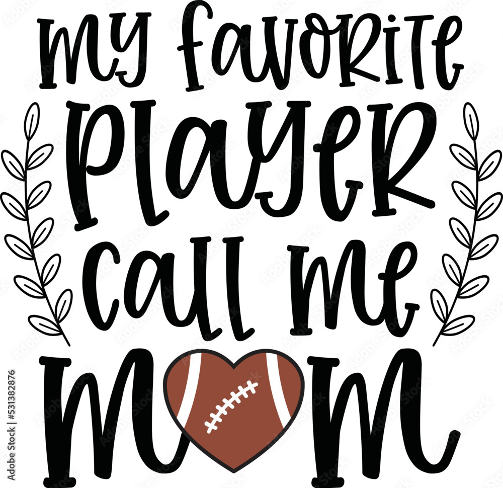 My Favorite Player Call Me Mom Svg Football Svg Football Bundle
