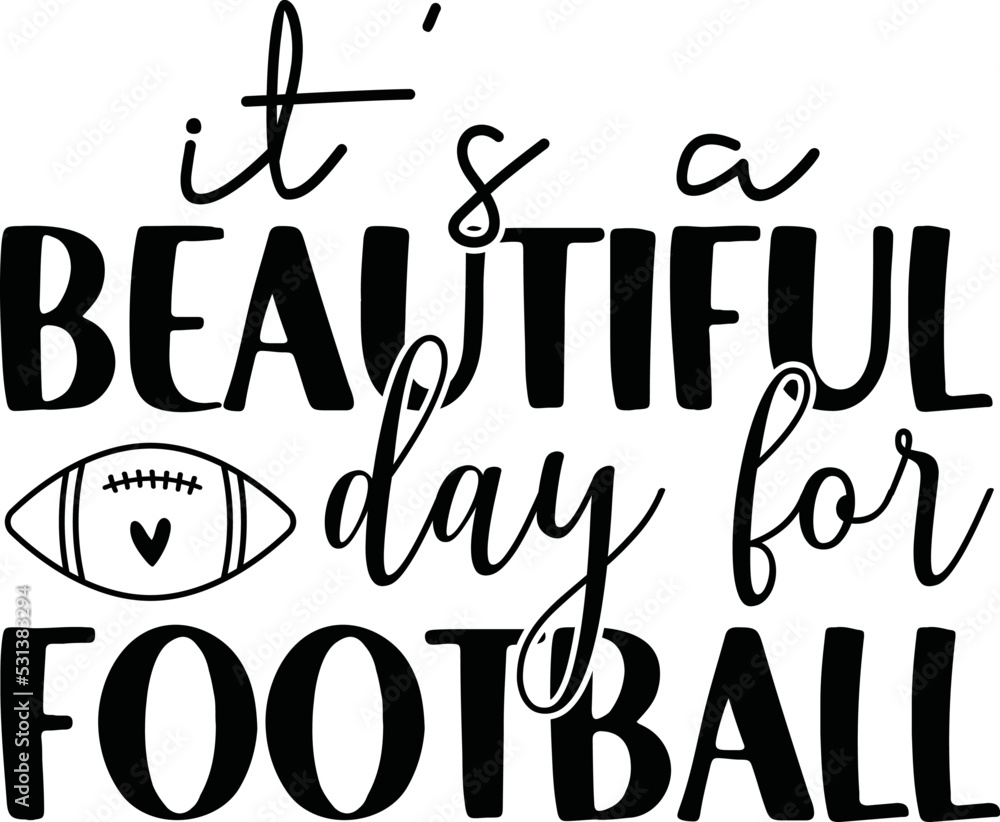 It s A Beautiful Day For Football Svg Football Svg Football Bundle