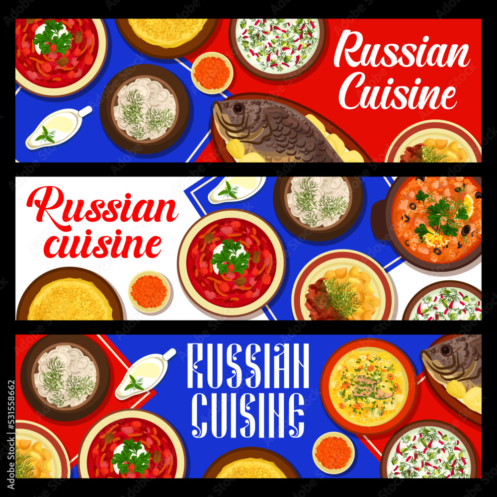 Russian cuisine meals banners with food and Russia dishes or restaurant ...