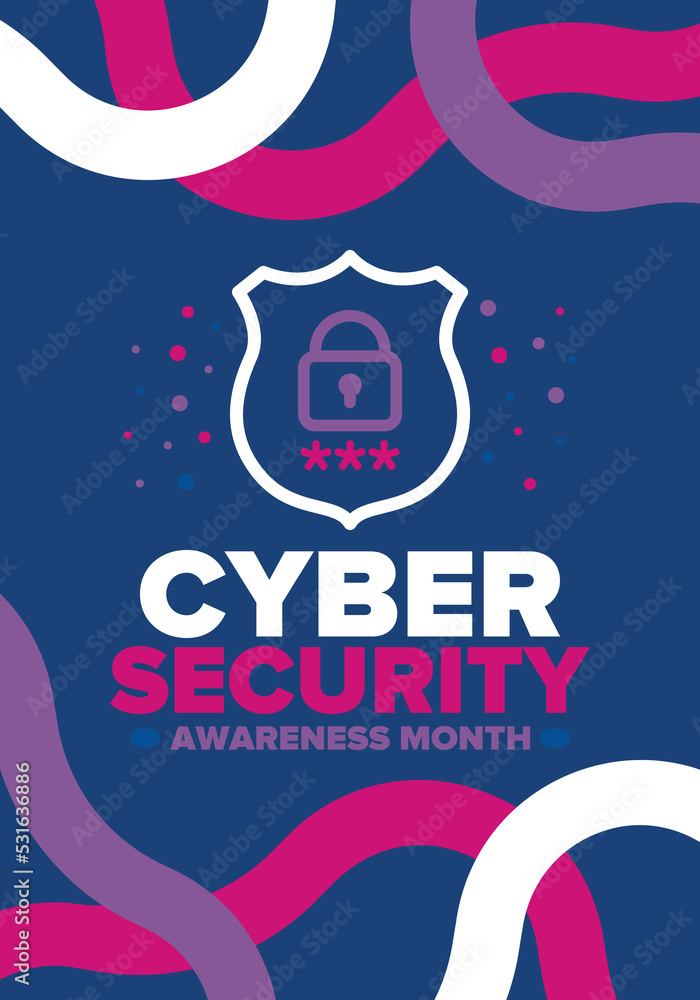 Cyber Security Awareness Month. Celebrated annual in October to raise ...