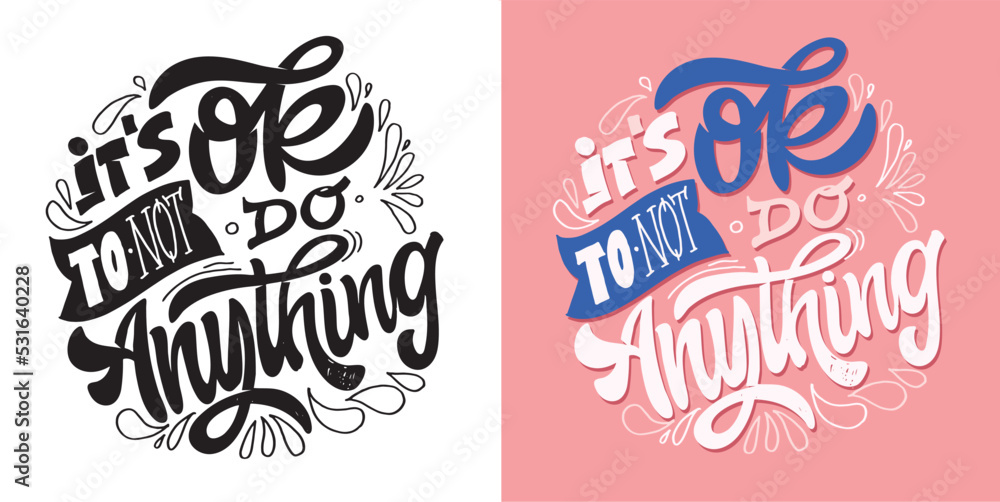 Lettering hand drawn slogan. Funny quote for blog, poster and print ...