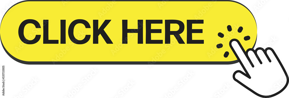 Yellow Click here button with hand pointer clicking icon bubble. Click ...