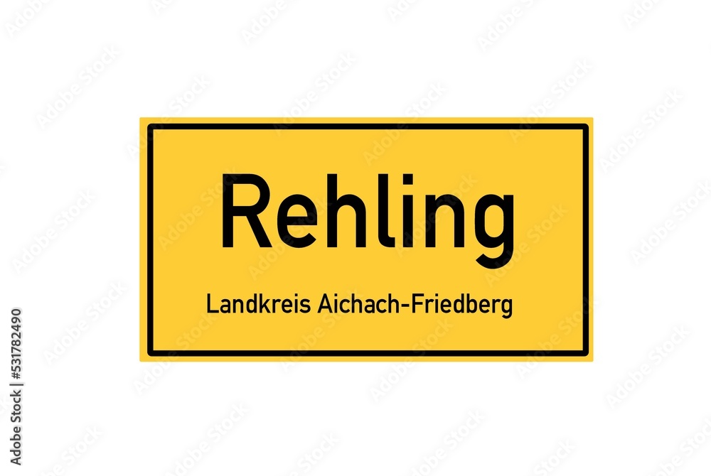 Isolated German city limit sign of Rehling located in Bayern Stock ...