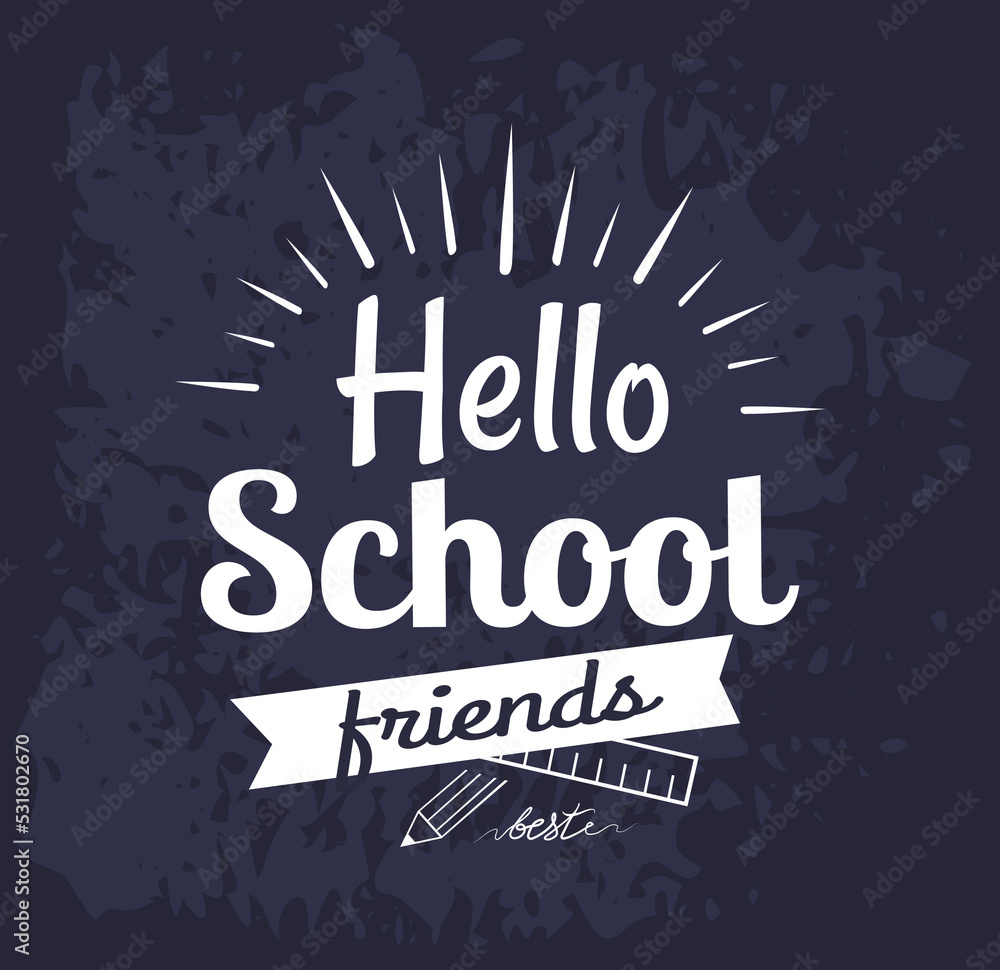 Hello school friends inscription handwritten with calligraphic script ...