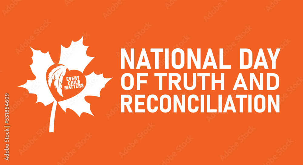 Every Child Matters Logo. National Day of Truth and Reconciliation ...