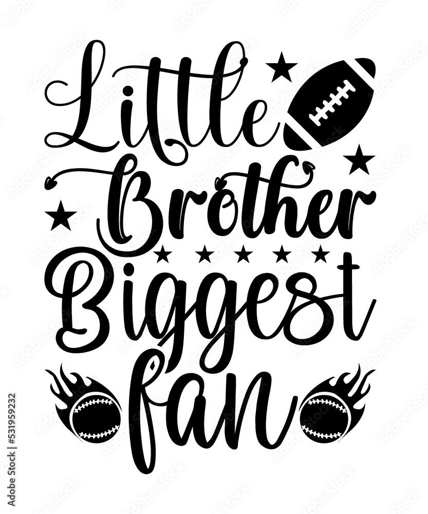 little brother biggest fan quotes commercial use digital download ...