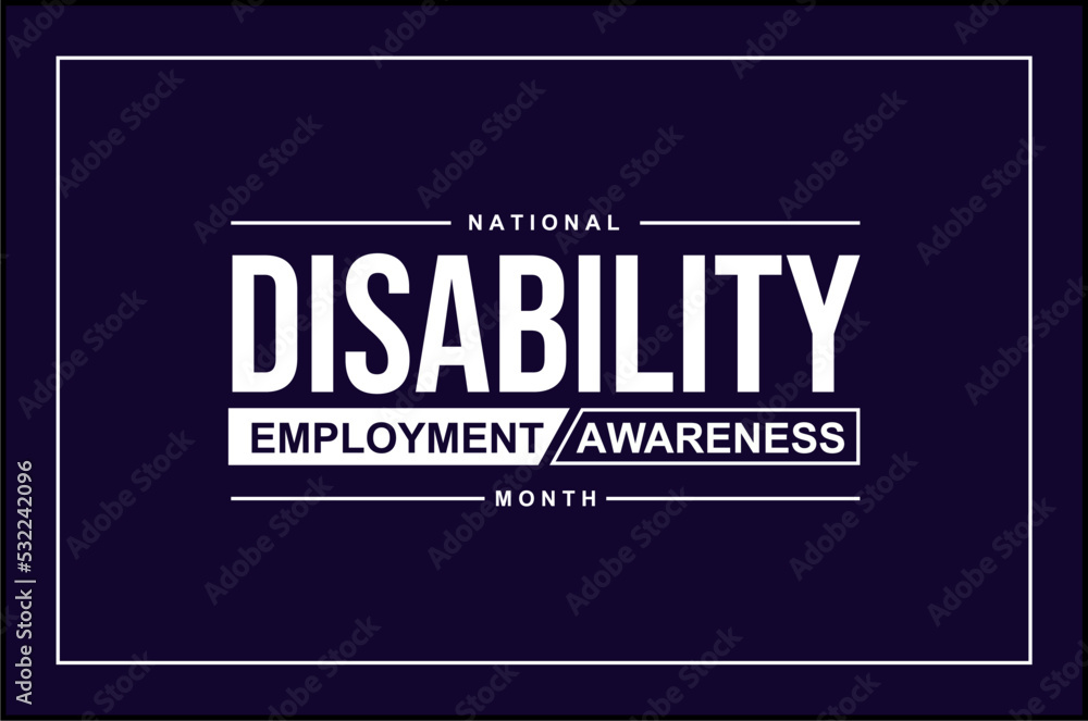 National Disability Employment Awareness Month. Holiday concept ...