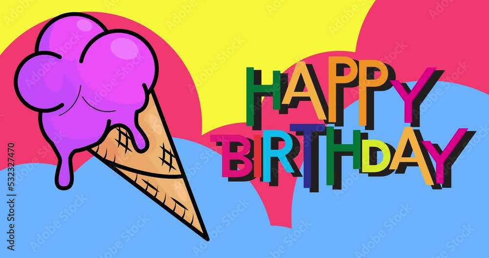 Ice Cream with Happy Birthday text. Colorful animated dancing summer ...