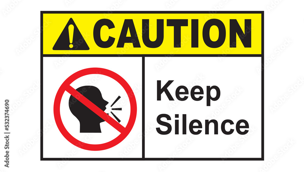 Caution Keep Silence symbol sign. Stock Vector | Adobe Stock