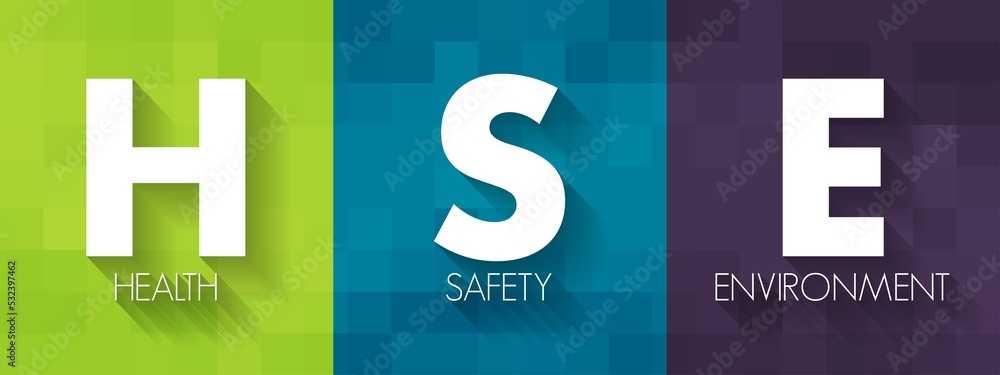 HSE Health Safety Environment - processes and procedures identifying ...