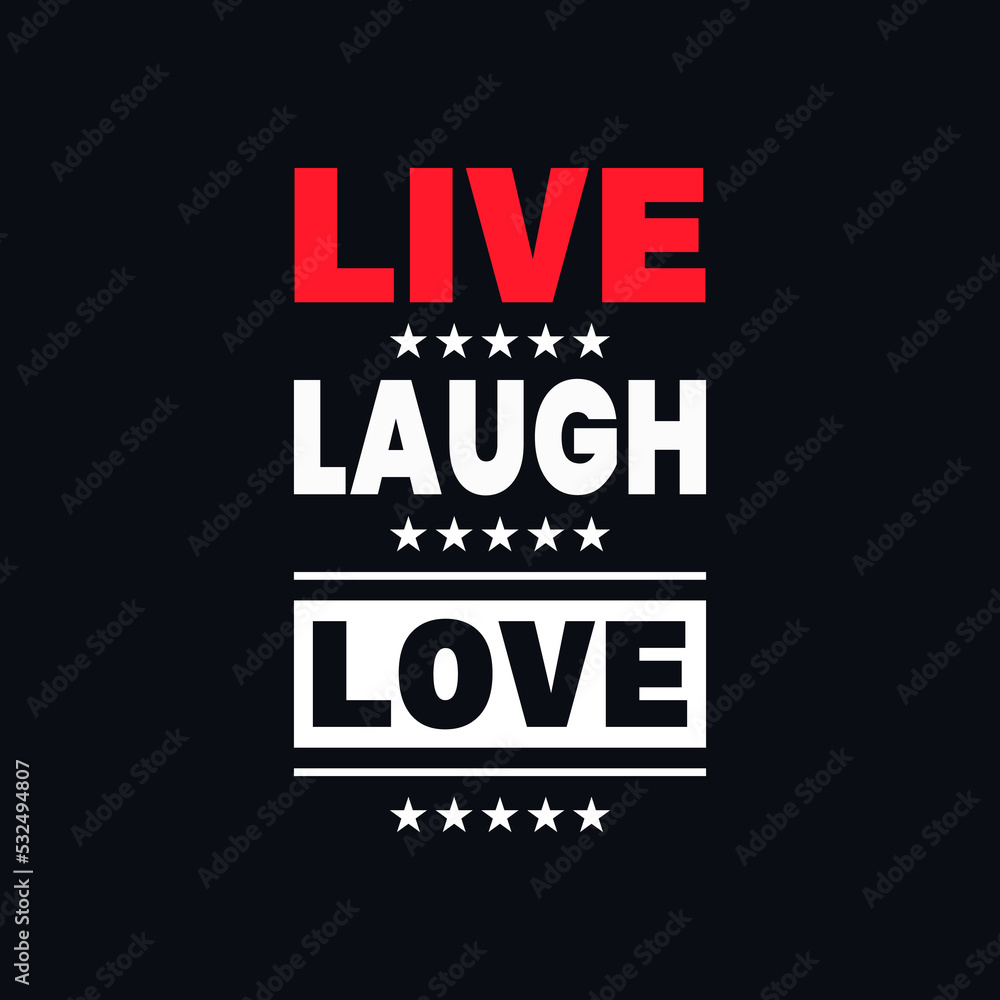 Live laugh love motivational quotes vector t shirt design Stock Vector ...