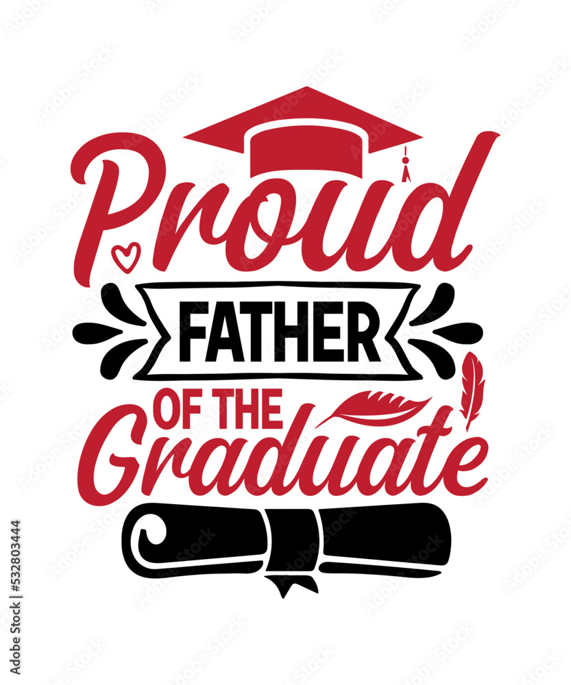 Proud father of the graduate SVG, Graduation t-shirt, Graduation svg ...
