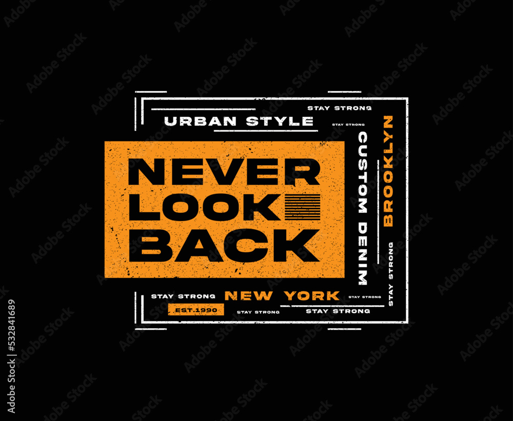 Never Look Back Typography Vector T-shirt Design Stock Vector | Adobe Stock