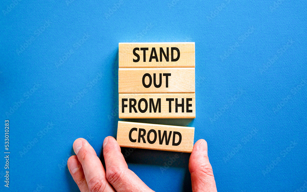 Stand out from the crowd symbol. Concept words Stand out from the crowd ...