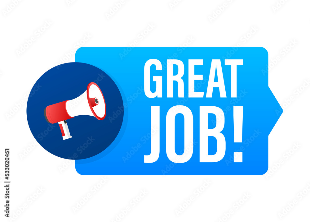 Hand Holding Megaphone with Great job. Megaphone banner. Web design ...