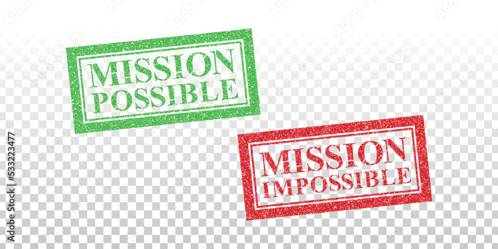 Vector realistic isolated rubber stamp of Mission Possible and ...