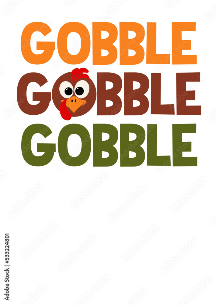 Gobble gobble svg sign. Thanksgiving Turkey face clipart. Isolated ...