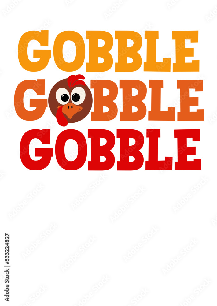 Gobble gobble svg sign. Thanksgiving Turkey clip art. Isolated ...