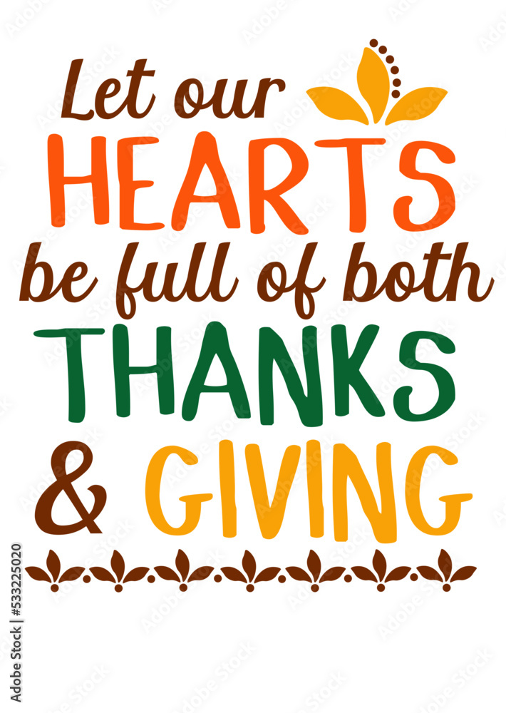 Let our hearts be full of both thanks & giving quote svg. Thanksgiving ...