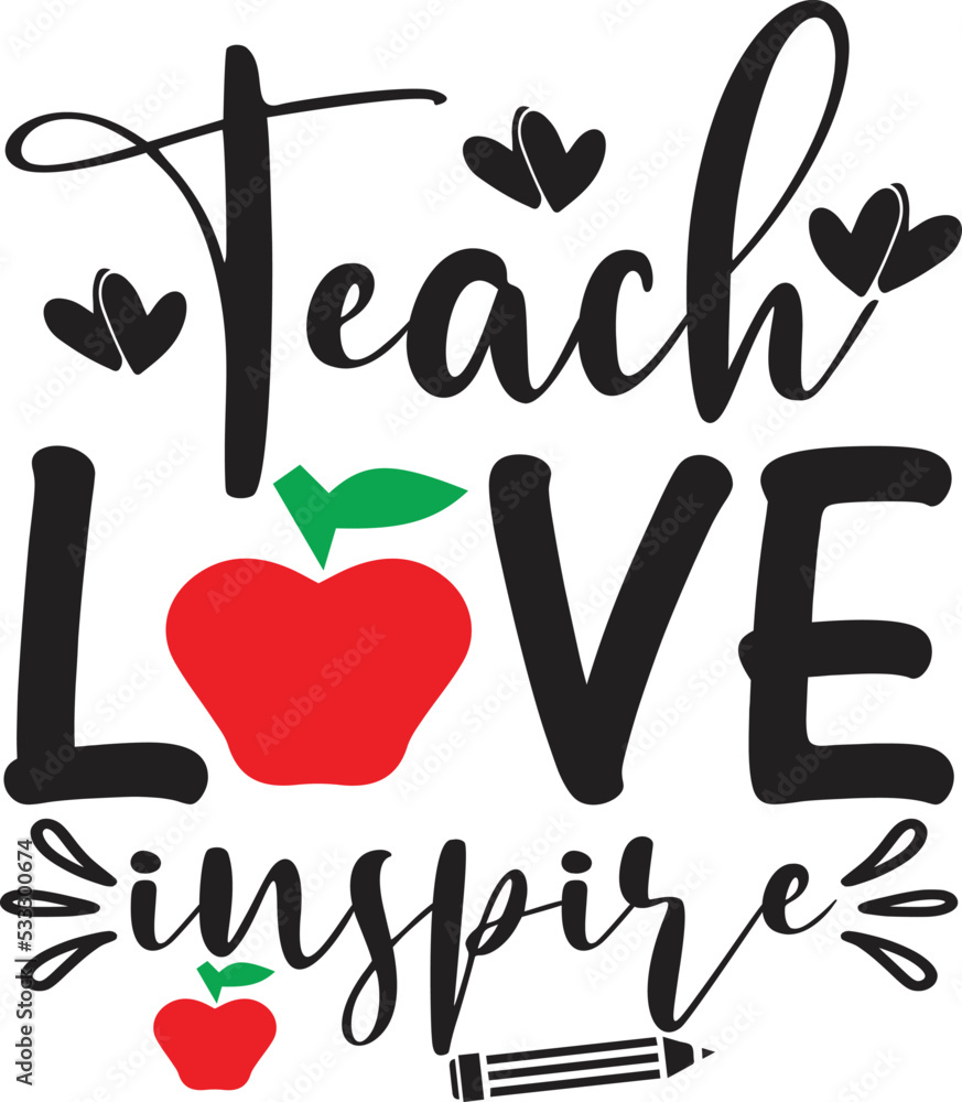 Teach Love Inspire Stock Vector | Adobe Stock