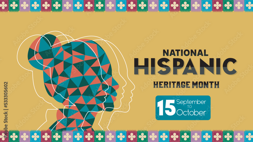 National Hispanic Heritage Month is annually celebrated from September ...