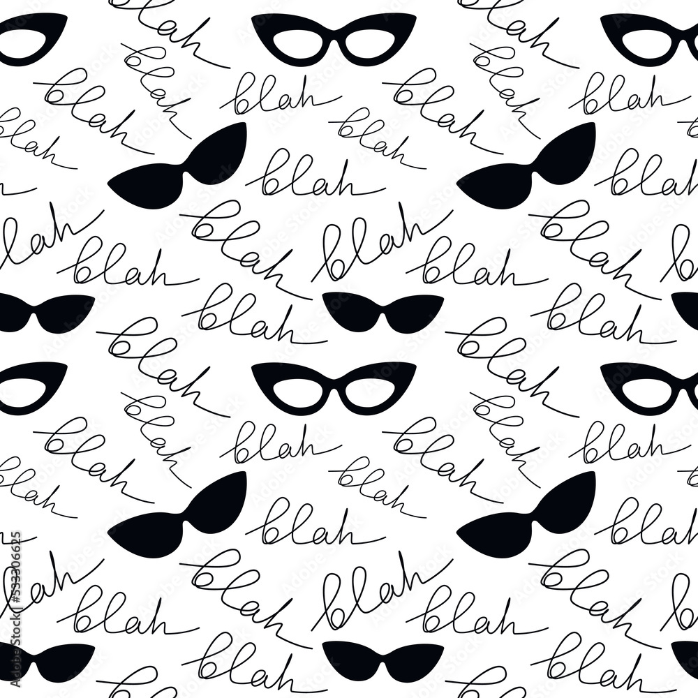 Seamless vector pattern. Words Blah Blah Blah with black sunglasses ...