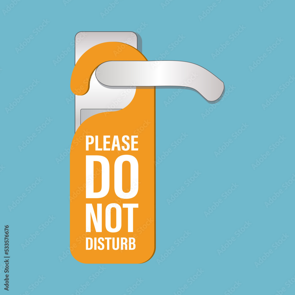 Do not disturb sign hanging on hotel room door handle. Hanger style ...
