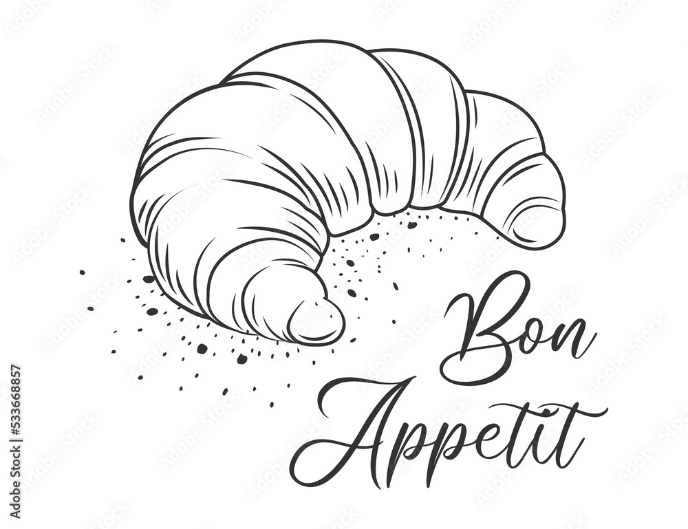 Bon appetit. Croissant. Fresh baking, for menu, cafe, bakery, logo ...