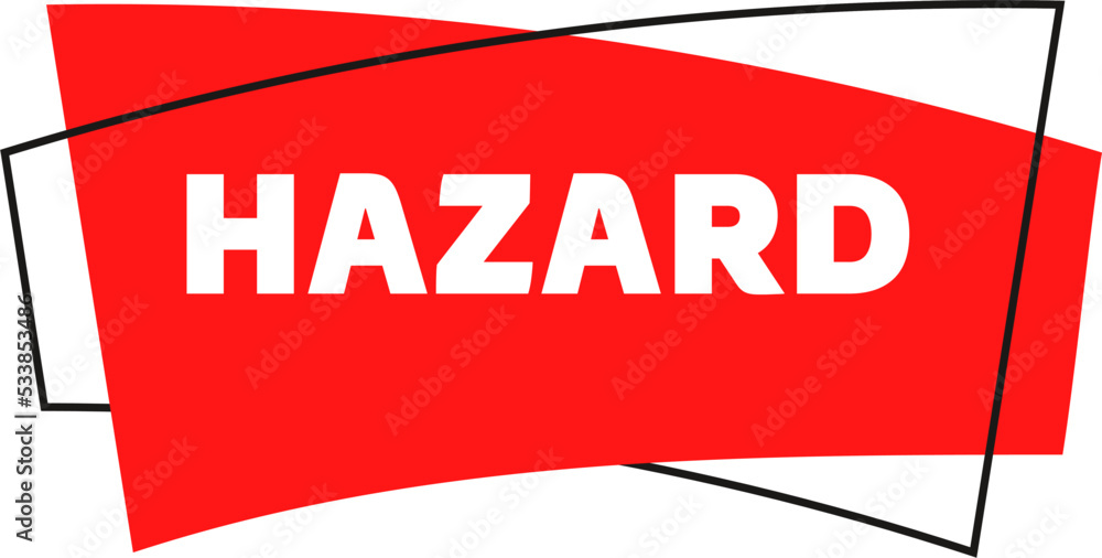 Hazard Warning . Hazard sign icon. Warnings symbol template for graphic ...