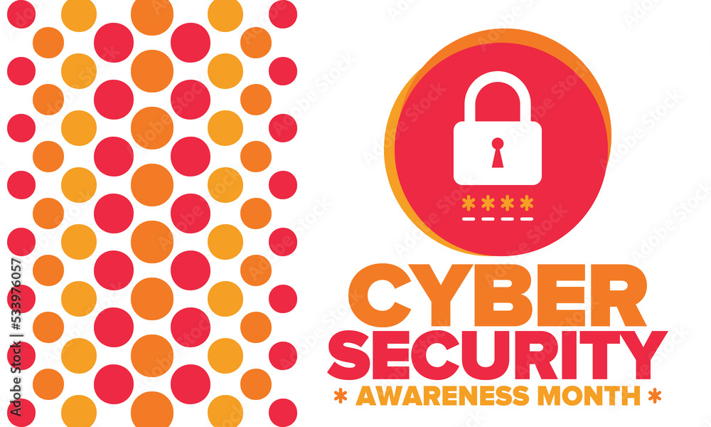 Cyber Security Awareness Month. Celebrated annual in October to raise ...