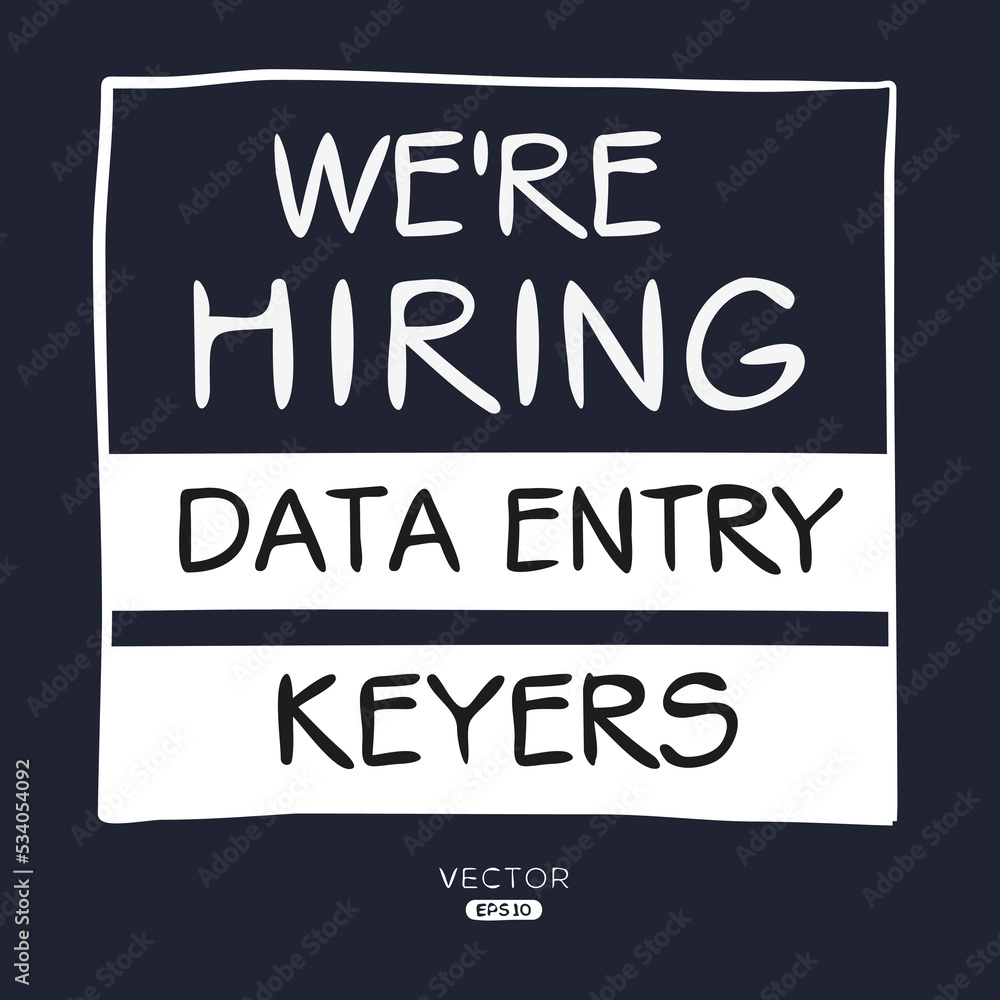 We are hiring (Data Entry Keyers), vector illustration. Stock Vector ... We are hiring (Data Entry Keyers), vector illustration. Stock Vector ...