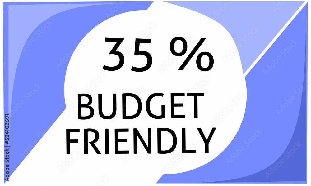 35% Budget Friendly sign tag warning banner vector art illustration ...