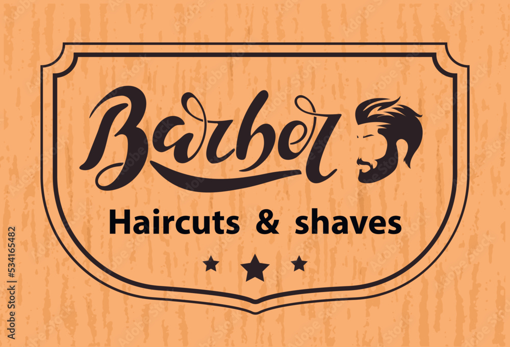 Barber logo. Haircuts & shaves with man's head on the old vintage ...