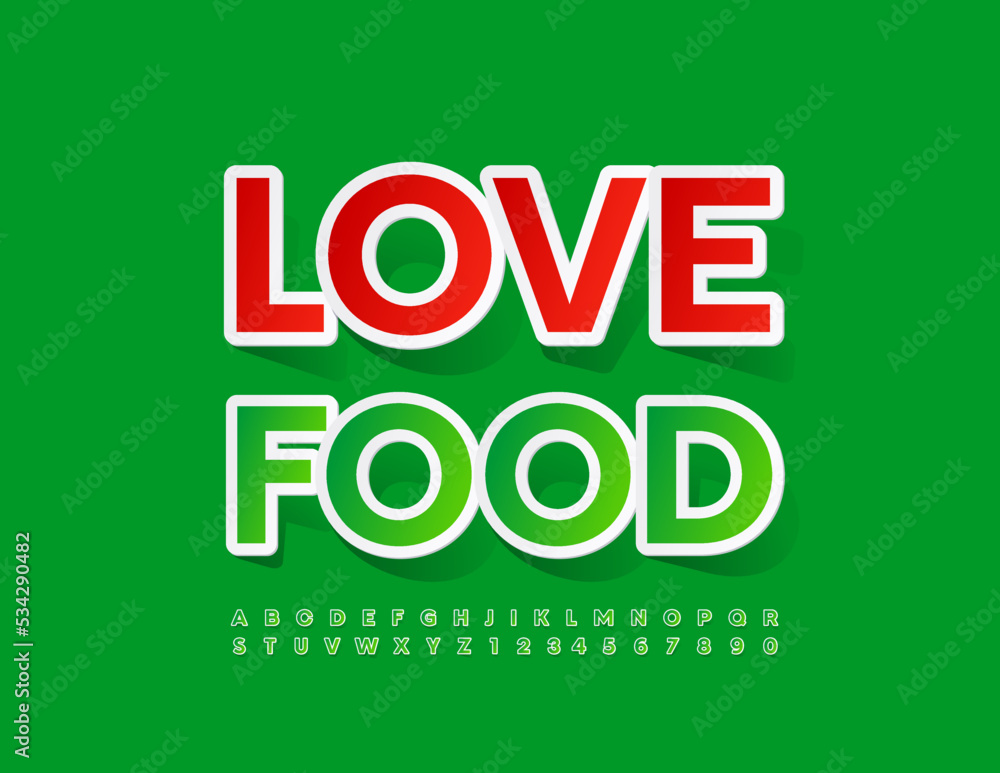 Vector advertisin sign Love Food. Green Sticker Font. Set of bight ...