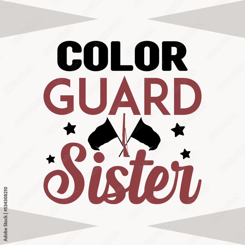 Color Guard Sister SVG Cut File, Color Guard Flag Svg, Band Family Svg ...