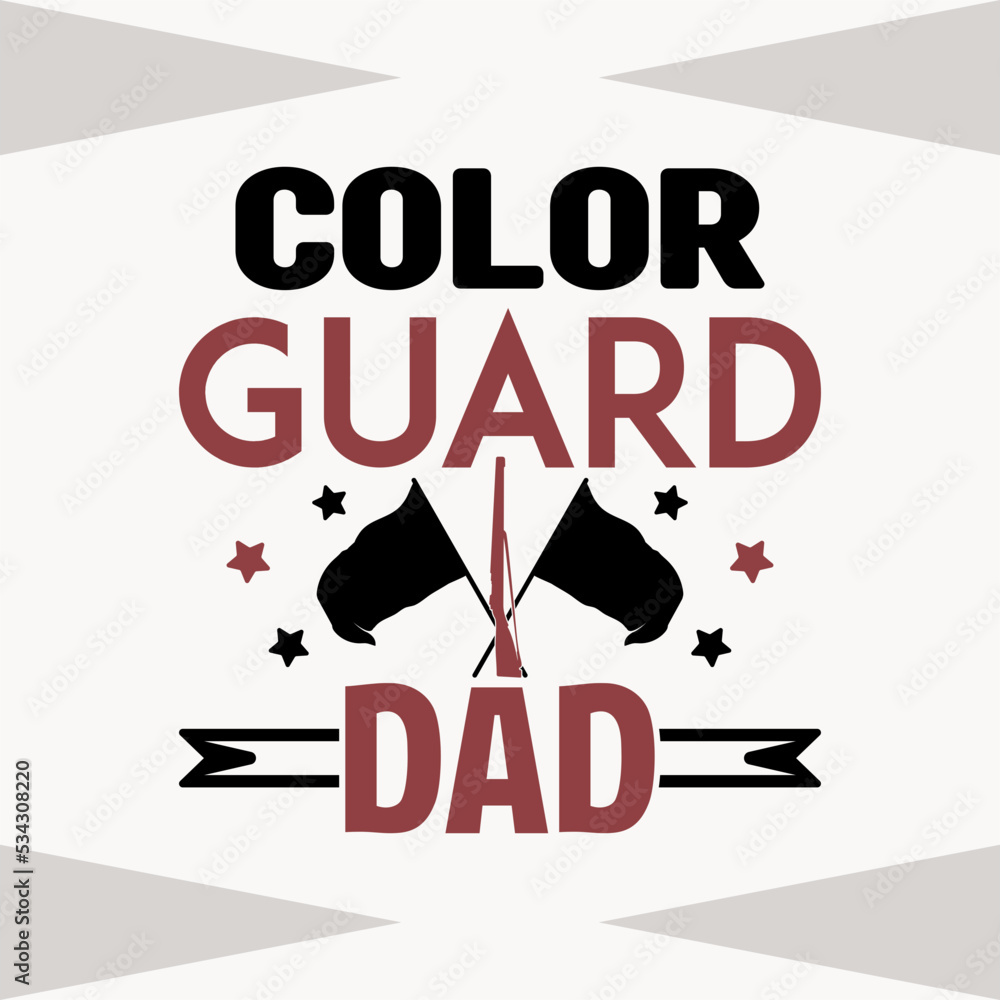 Color Guard Dad SVG Cut File, Color Guard Flag Svg, Band Family Svg ...