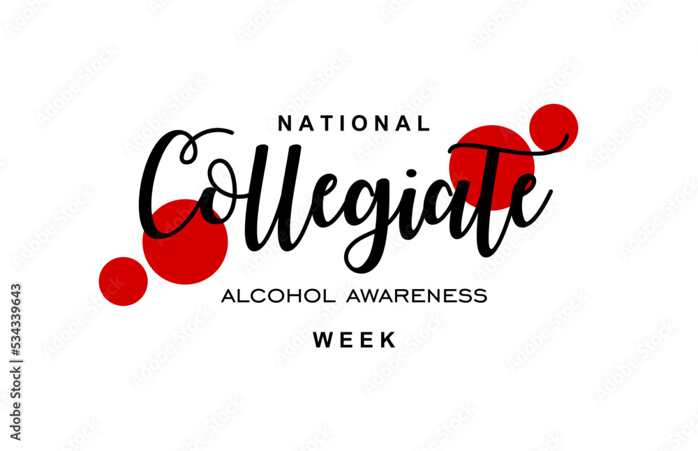 National Collegiate Alcohol Awareness Week. Holiday concept. Template ...
