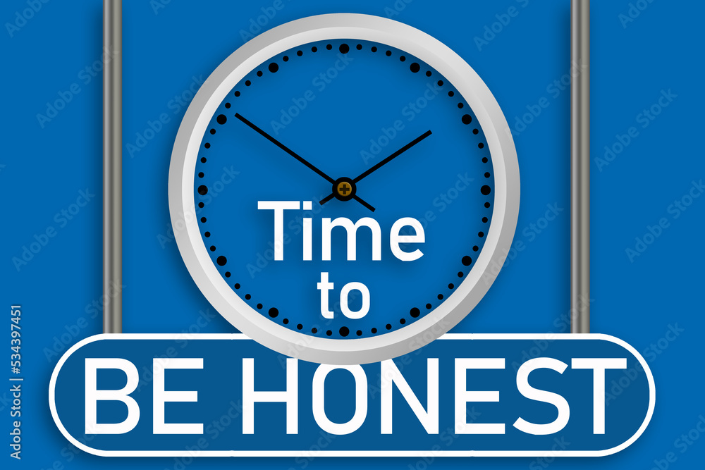 Time to be honest text message with clock and sign board Stock ...