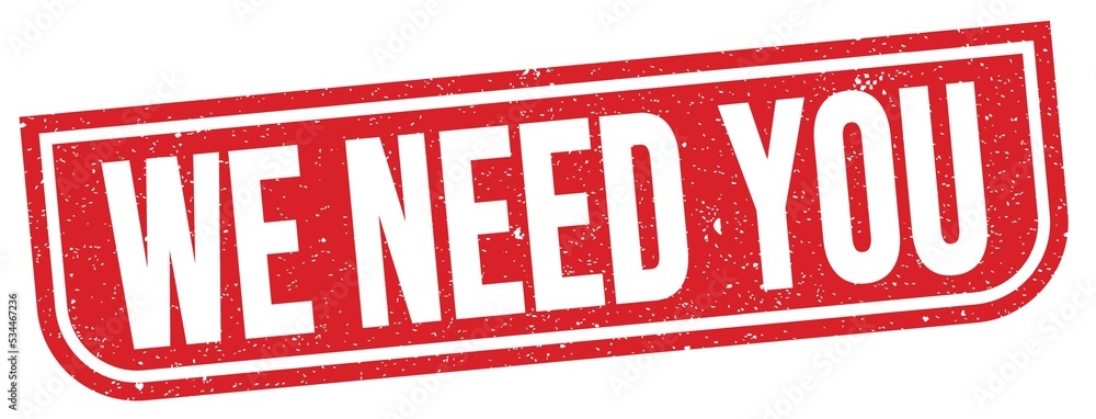 WE NEED YOU text written on red stamp sign. Stock Illustration | Adobe ...