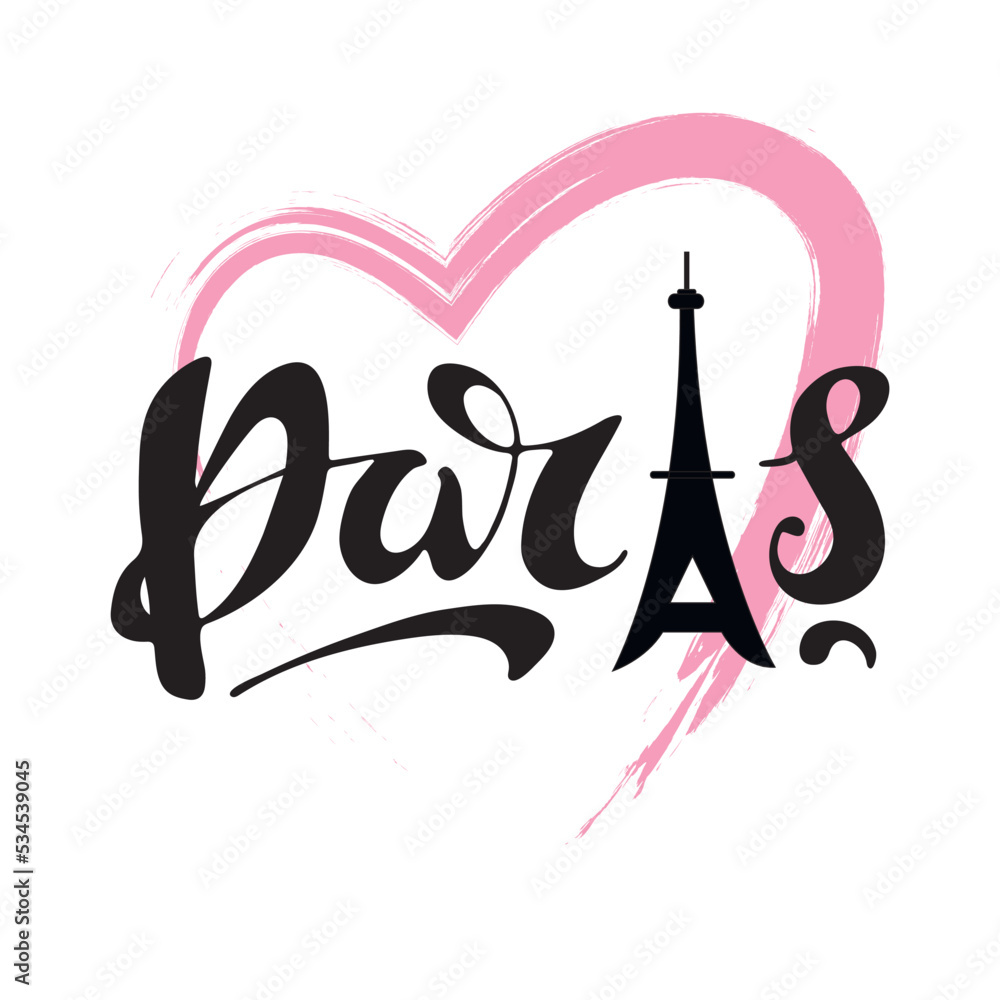 Paris. France. Vector hand lettering. Black letters in a pink heart and ...