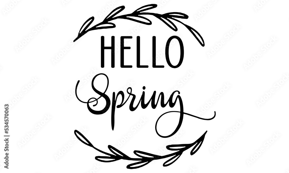 Spring Svg Hello Spring Svg Easter Svg Springtime Svg Welcome