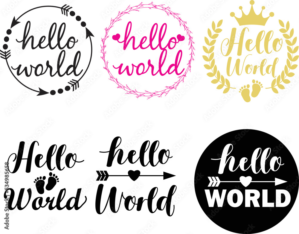 Hello world on white background. Baby quotes sign. Hand lettering ...