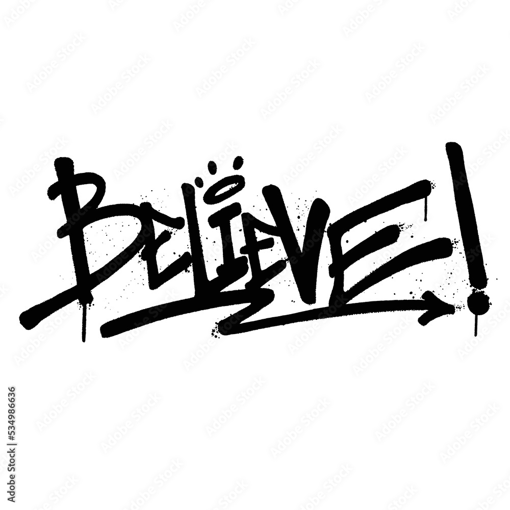 Graffiti Believe