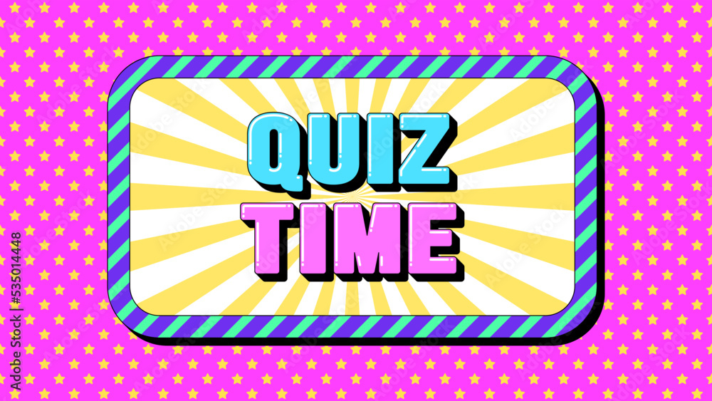 Quiz Time text, online contest. Text banner template with greeting ...