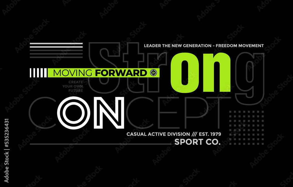 Strong concept, vector illustration motivational quotes typography ...