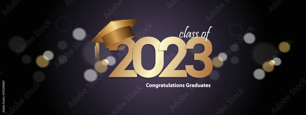 Congratulations on your graduation from school. Class of 2023 ...